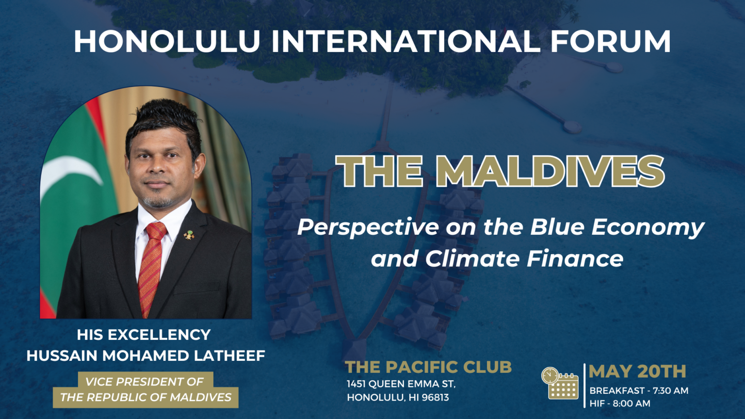 Honolulu International Forum Featuring His Excellency Hussain Mohamed Latheef, Vice President of ...